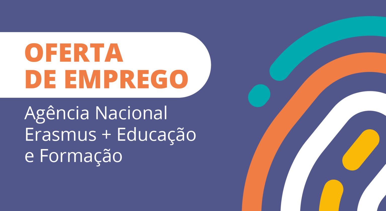 AN-Erasmus+ – Agência Nacional Erasmus+ Educação e Formação